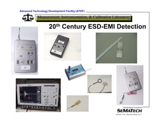 Sematech ESD EMI detection Presentation.pdf | Physics | Science