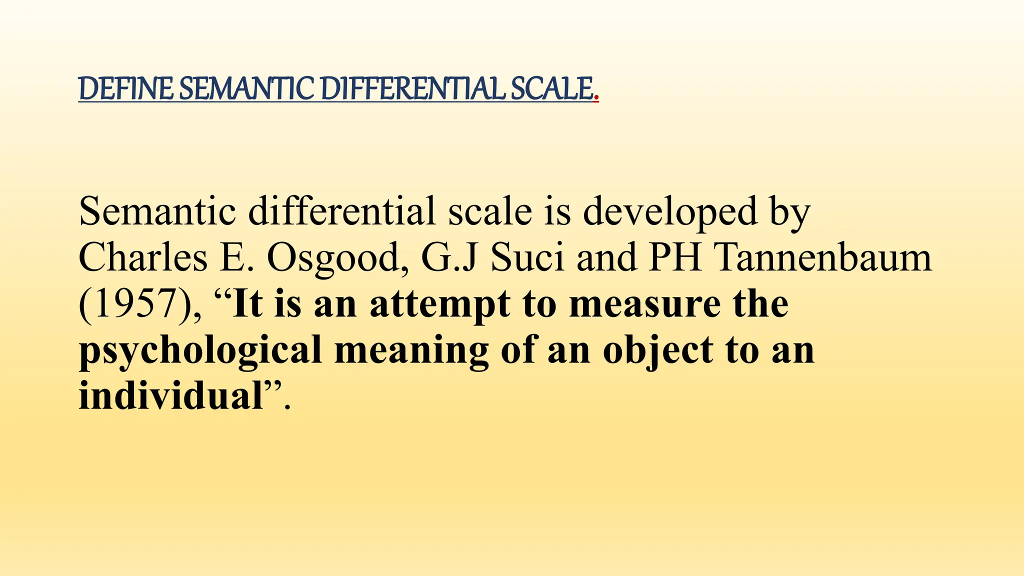 SEMATIC DIFFERENTIAL SCALE AND SUMMATED SCALE.pptx