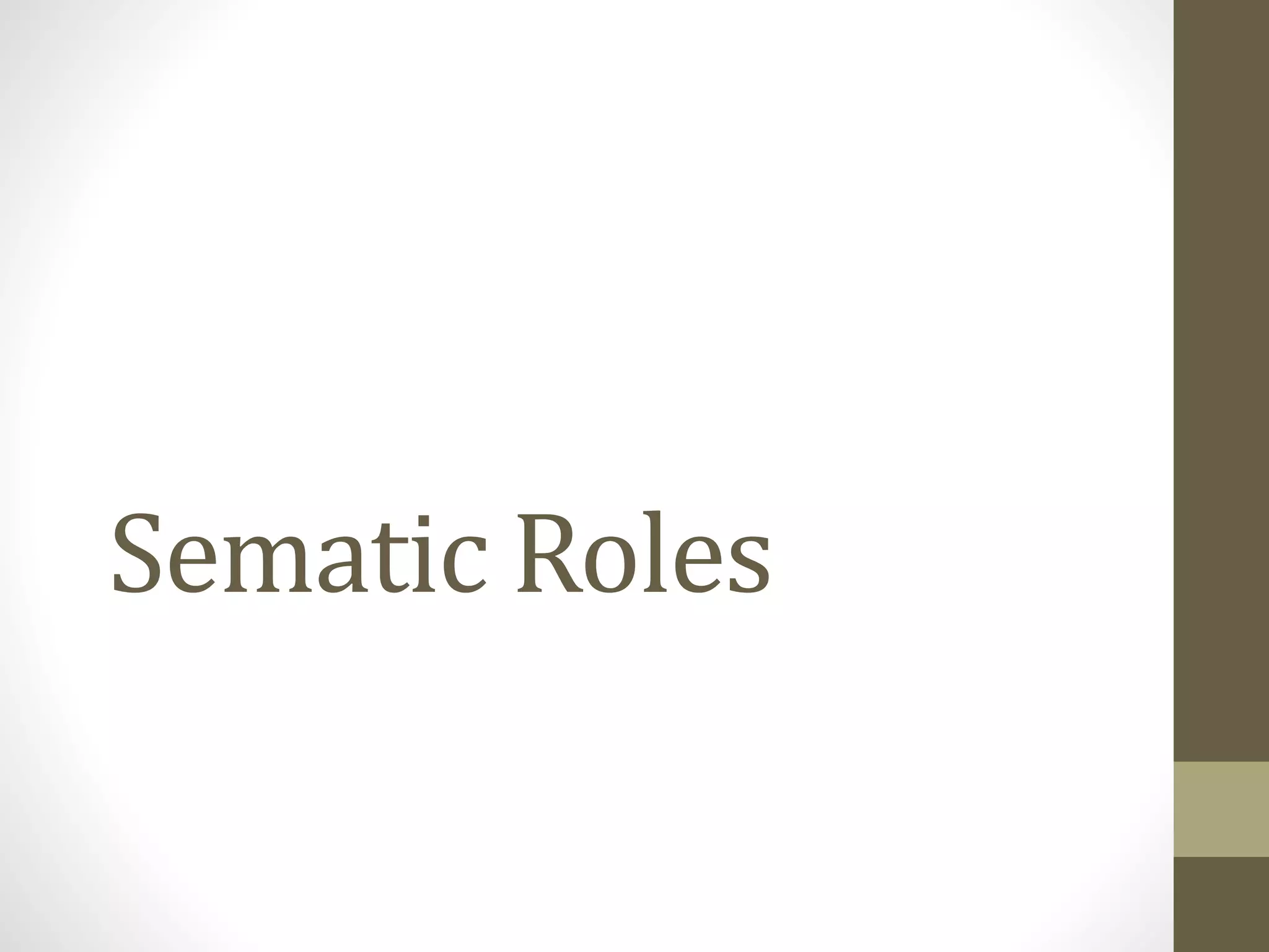 Sematic roles | PPTX