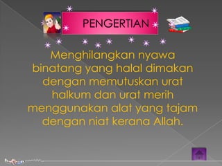 PEMBENTANGAN MENGENAI SEMBELIHAN | PPTX