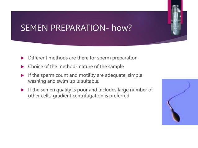 SEMEN PREPARATION TECHNIQUES FOR IVF IN EMBRYOLOGY | PPT