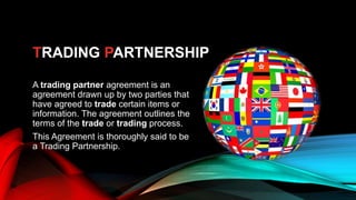 Trading Partner's Determination PPT- Ameesha Bansal | PPT