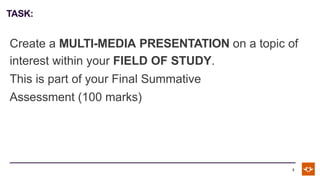 Semester 1 Multimedia Presentation Task and Rubric.pptx
