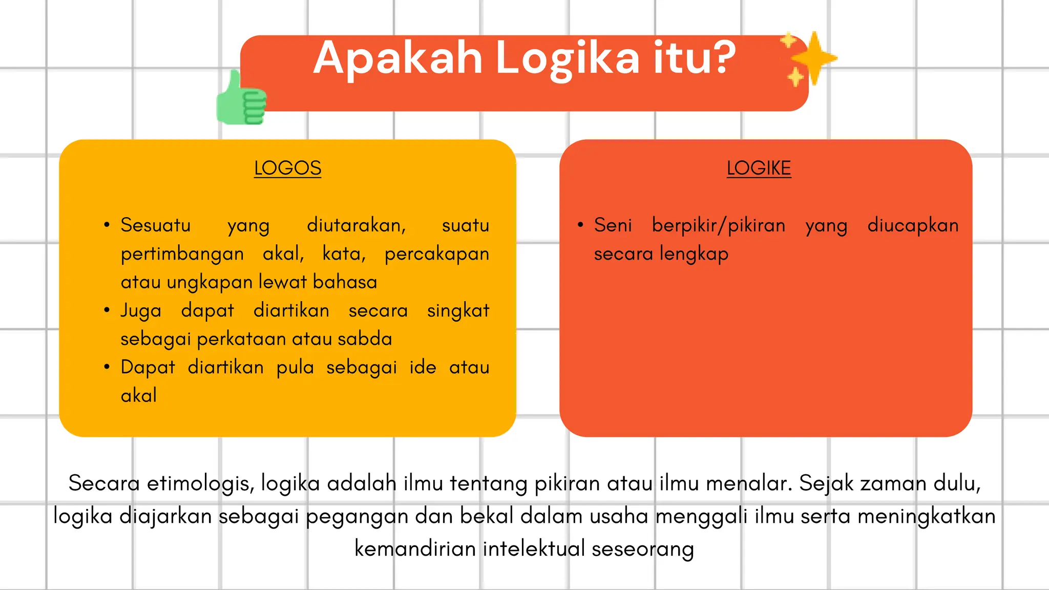 Semester 1 Pertemuan 1_Dasar-Dasar Logika Pengertian, Sejarah, dan ...