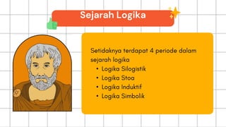 Semester 1 Pertemuan 1_Dasar-Dasar Logika Pengertian, Sejarah, dan ...