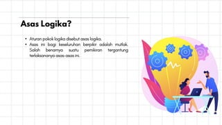 Semester 1 Pertemuan 2-3_Dasar-Dasar Logika Asas Logika.pptx.pptx