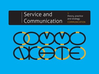 Service and communication / Introduction (Service Management_2nd ...