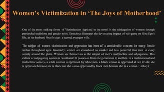 Women’s Victimization in Buchi Emecheta’s ‘The Joys of Motherhood’ | PPT