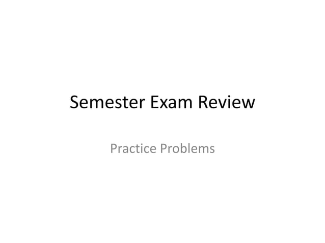 Semester exam review Problems | PPTX | Physics | Science