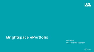 Document, Reflect, and Share your Journey with Brightsapce ePortfolio | PPT