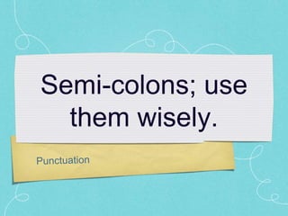Semi-colons.ppt | Vegetarian Diets | Food & Drink