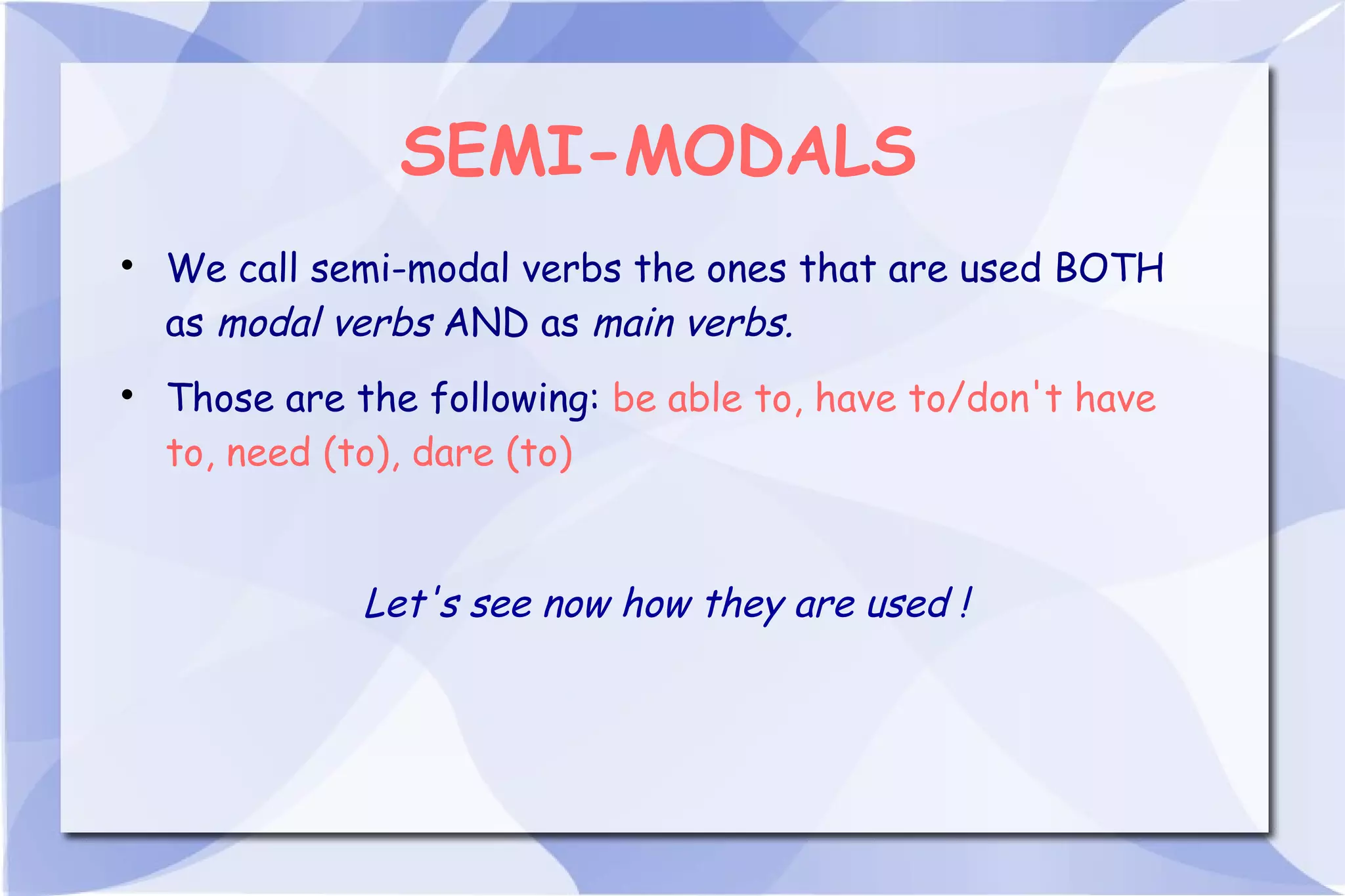 Semi modals | PPT