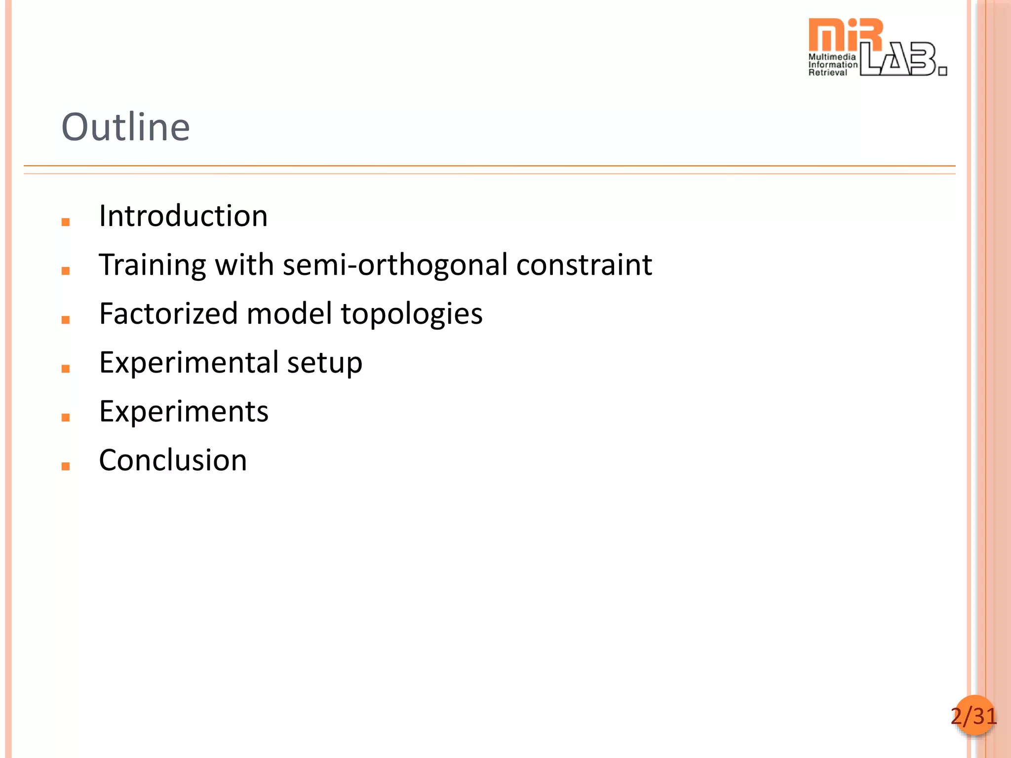 Semi Orthogonal Low Rank Matrix Factorization For Deep Neural Networks