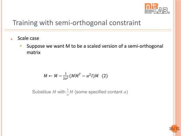 Semi Orthogonal Low Rank Matrix Factorization For Deep Neural Networks