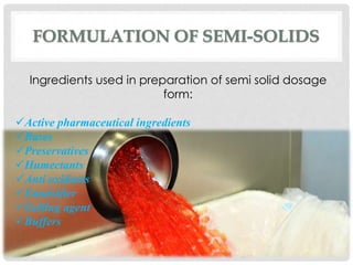 Semi solid dosage forms | PPTX