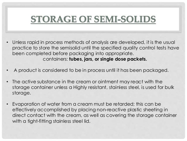 Semi solid dosage forms