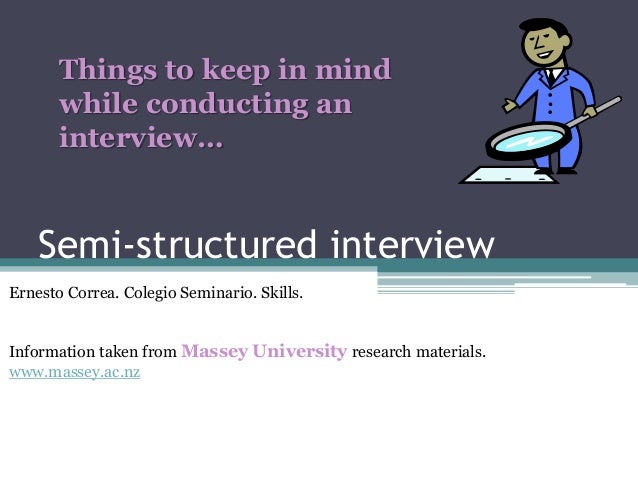 Semi structured interview Semi structured interview