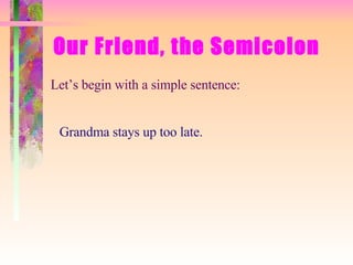 Semicolons | PPT