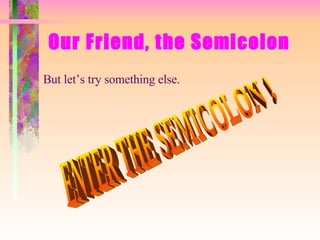Semicolons | PPT