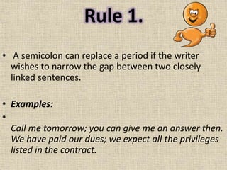 Rules for Semicolon by Jaime Espinosa | PPTX