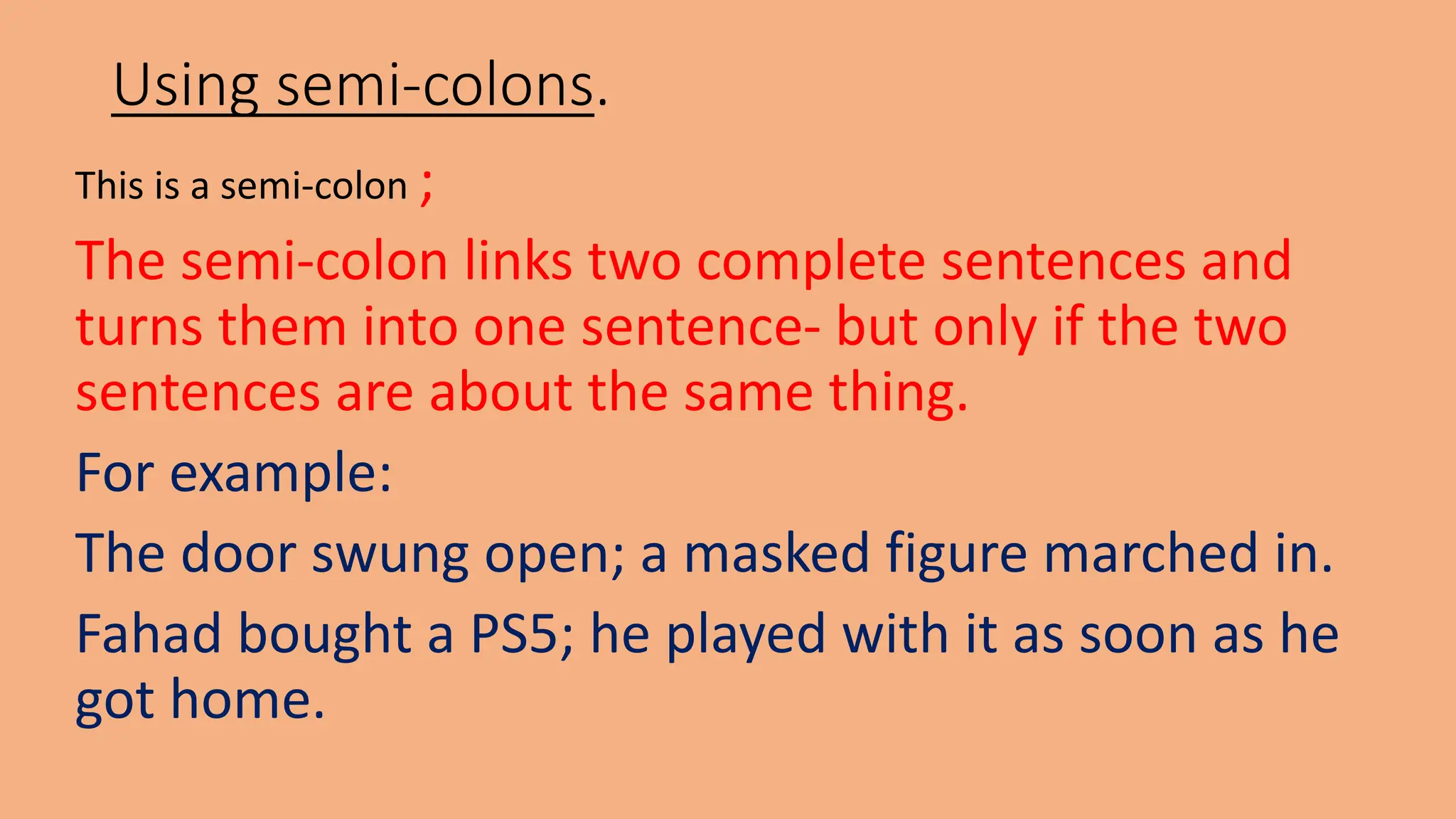 How to use Semi Colons in your writing.pptx
