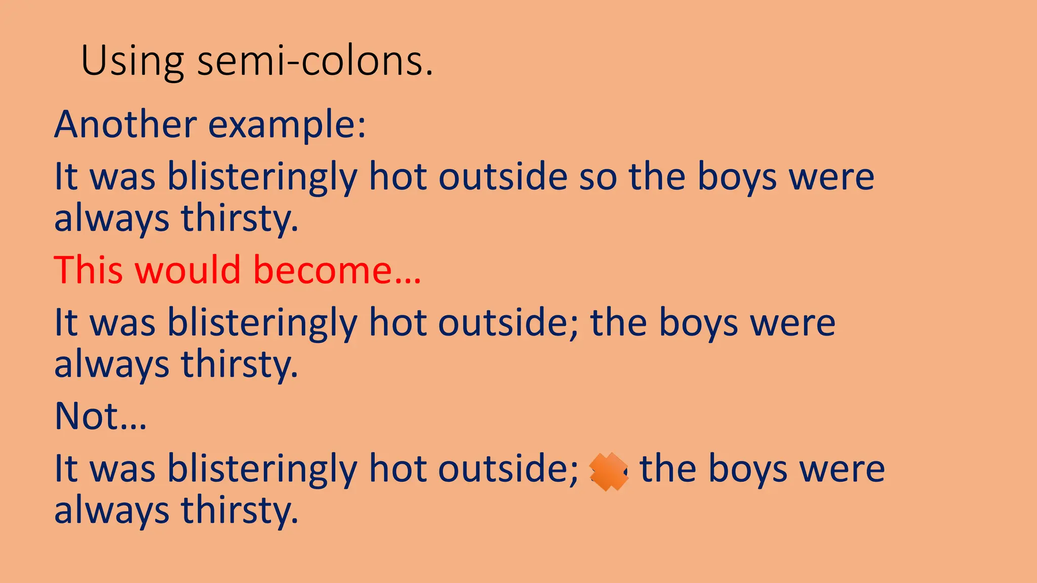 How to use Semi Colons in your writing.pptx