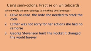 How to use Semi Colons in your writing.pptx