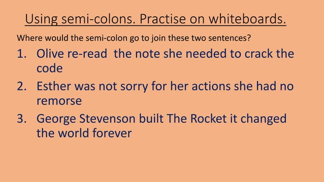 How to use Semi Colons in your writing.pptx