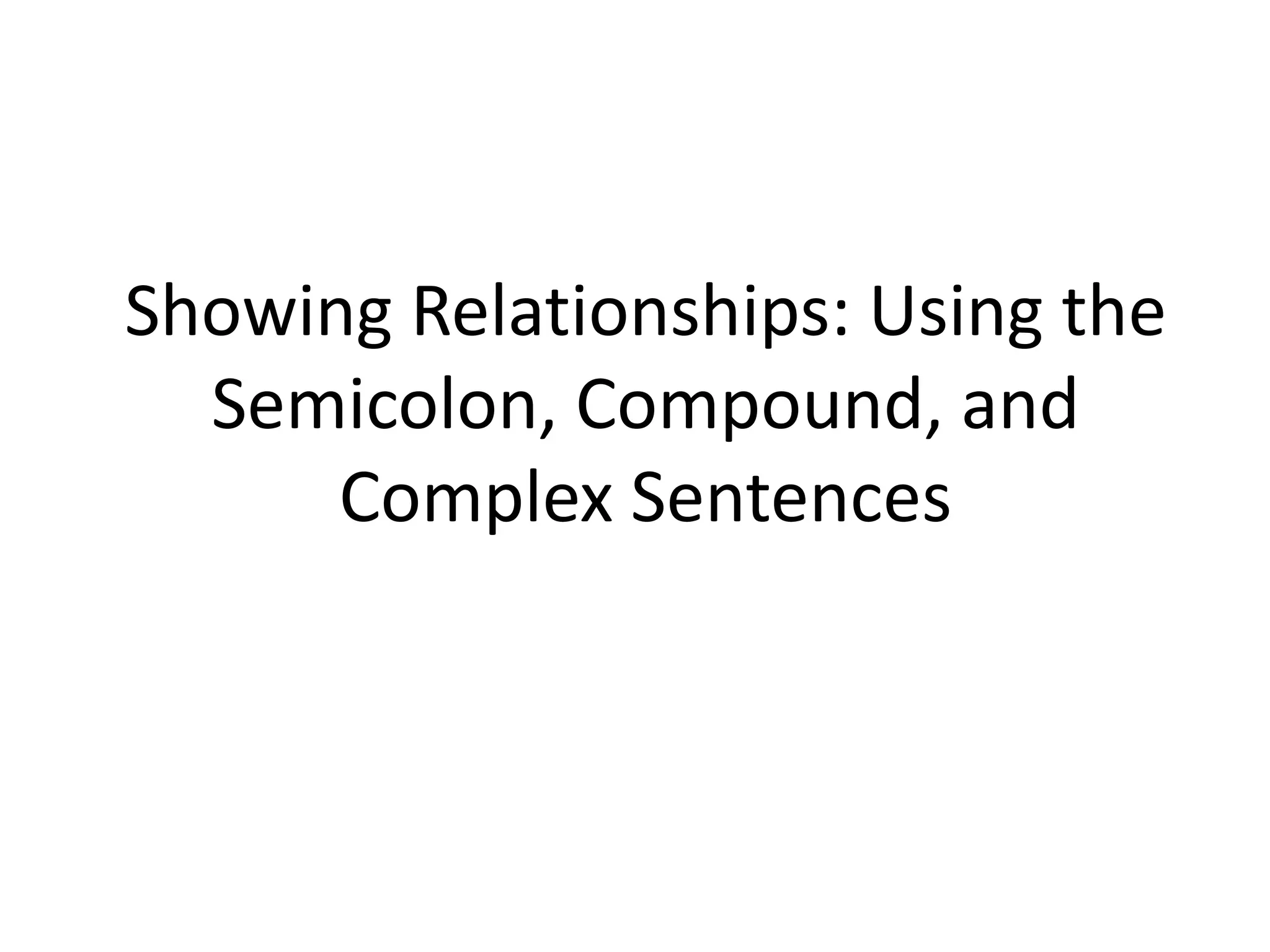 Semicolons and Compound sentences | PPT