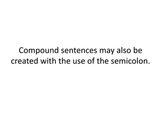 Semicolons and Compound sentences | PPT