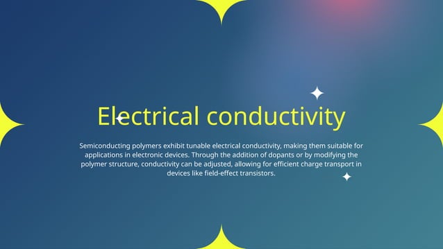 Semiconducting Polymers and its various uses | PPT