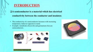 Introduction about semiconductors and their integration with ...