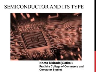 Introduction of Semiconductor and Its Type .pptx