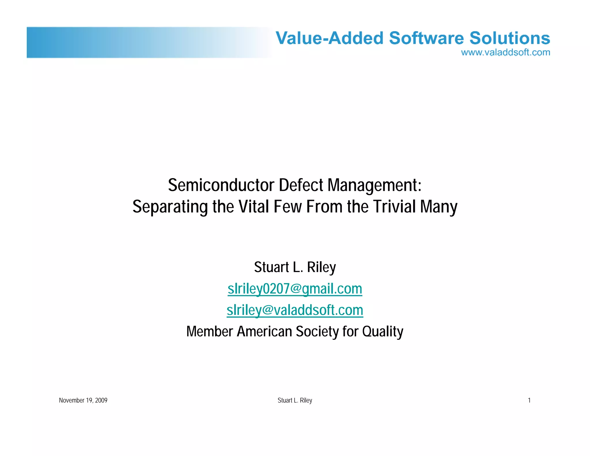 Semiconductor Defect Management Separating The Vital Few From The