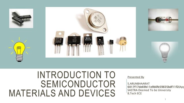 Introduction to Semiconductor Materials and devices | PPT