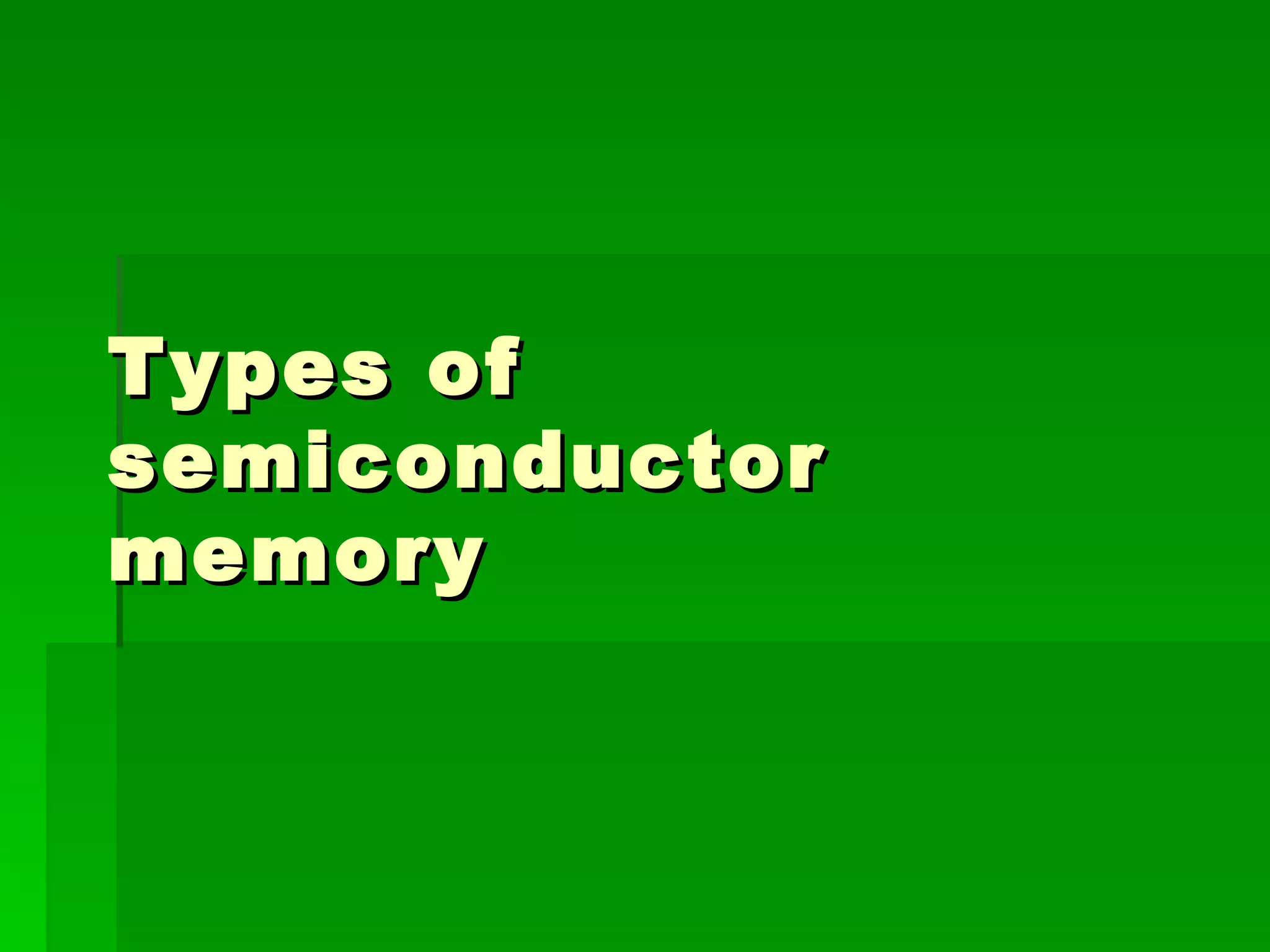 Semiconductor memories | PPT