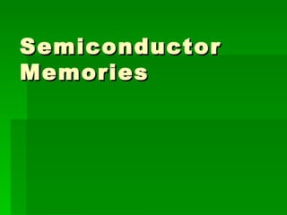 Semiconductor memories | PPT