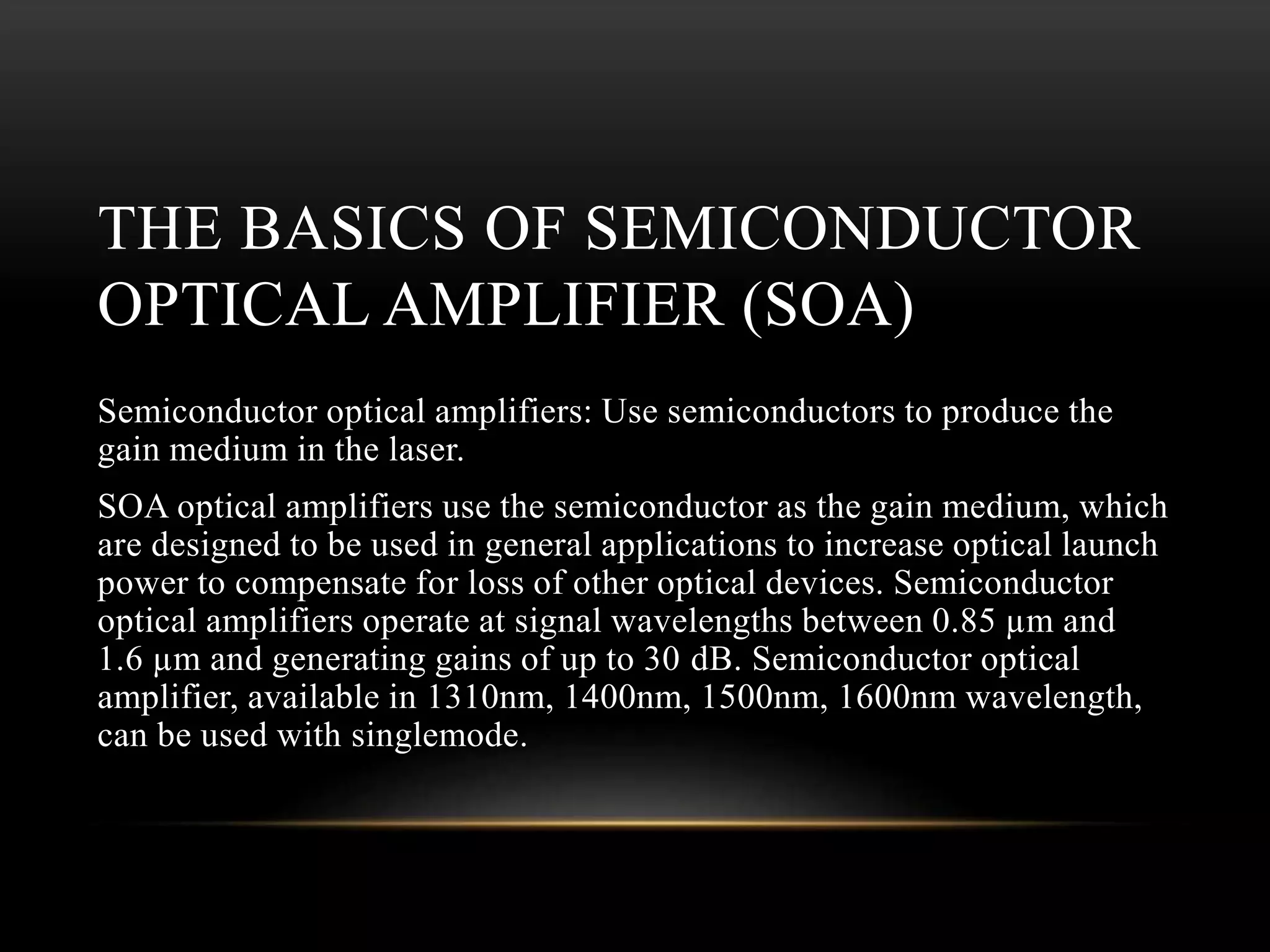 Semiconductor Optical Amplifier Soa Pptx Computer Networking Computing