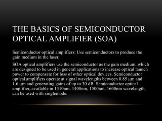 Semiconductor optical amplifier (SOA) | PPTX