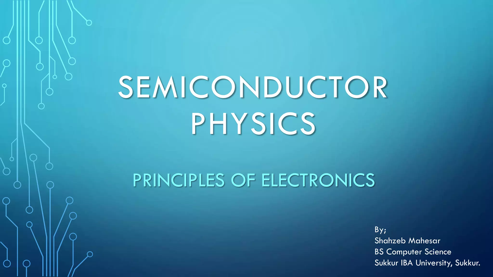 Semiconductor Physics | PPTX