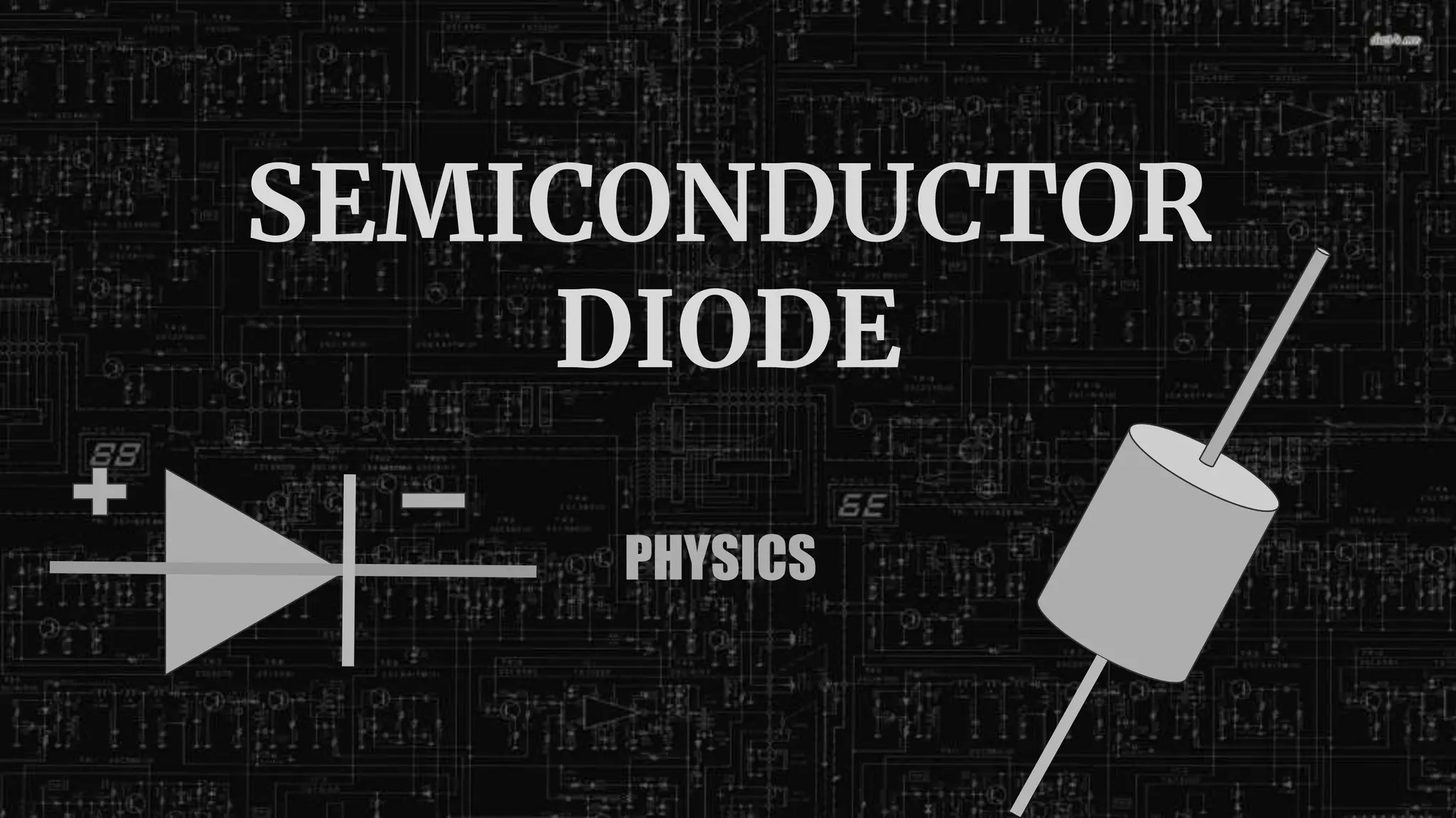 Semiconductor diode | semiconductor diode ppt | semiconductor diode for school project ...
