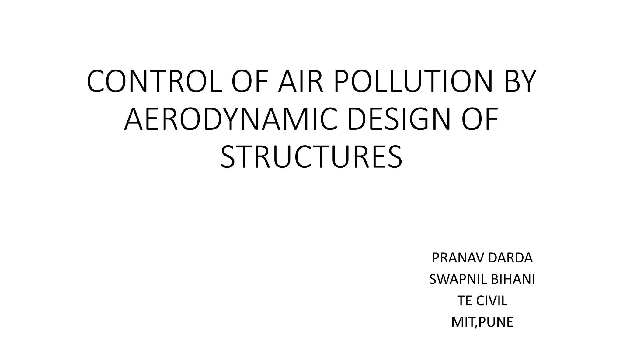 Aerodynamic Design of Buildings to Reduce Air Pollution | PPTX