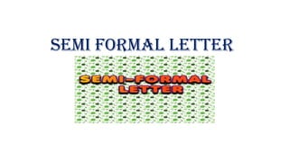 SEMI FORMAL LETTER- grade 6.pptx could be utilised for effective ...