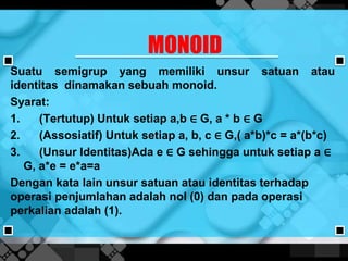 Semigrup dan monoid | PPTX