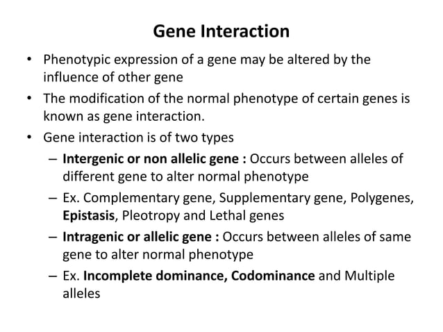 Interaction of genes: Epistasis, Codominance and incomplete dominance ...