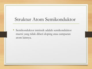 bahan Semikonduktor untuk universitas ...ppt