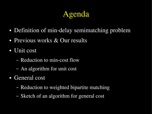 Faster algorithms for semimatching problems | PPT