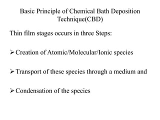 Thin films and chemical bath deposition technique | PPTX