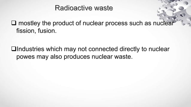 presentation on nuclear waste management | PPTX