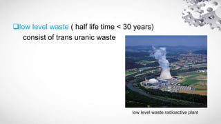 presentation on nuclear waste management | PPTX